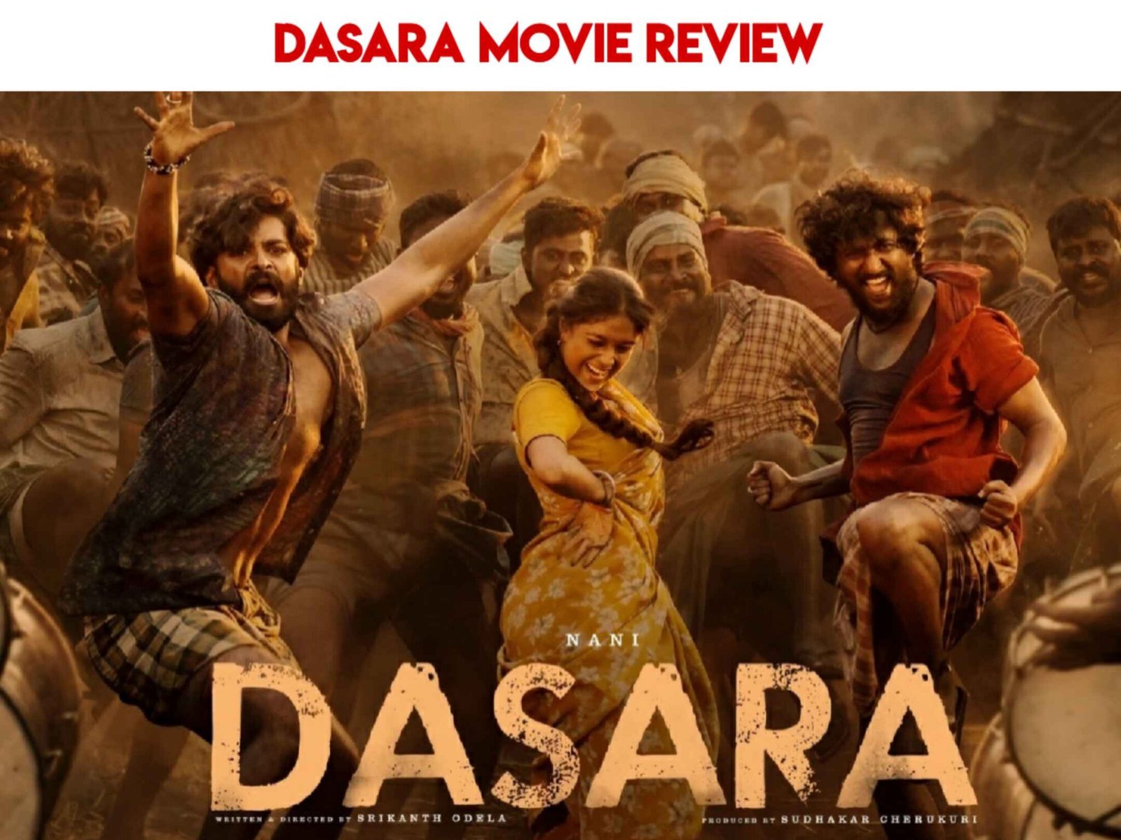 Dasara movie review : నాని దసరా పక్కా మాస్ ఎంటర్టైనర్ - Telugusitara